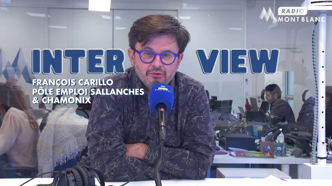 L'invité de la Rédaction | François Carillo, Pôle Emploi Sallanches ...