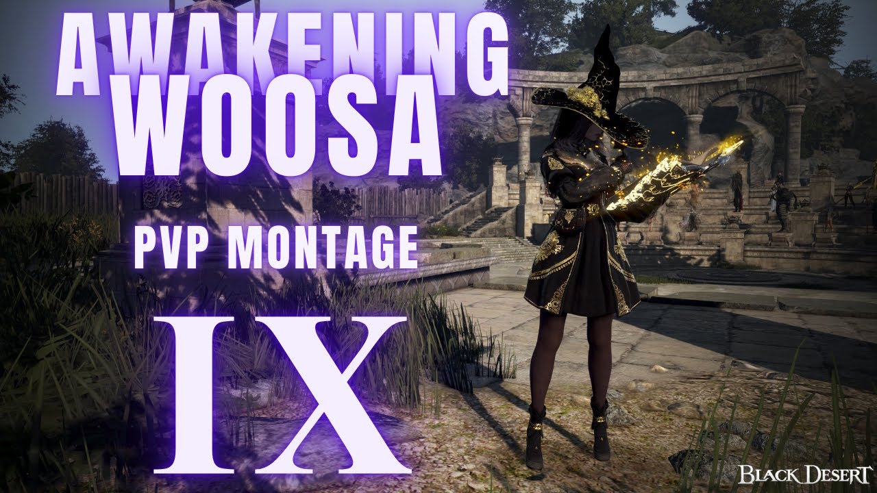 BDO SA - Awakening Woosa - PVP Montage IX - YouTube