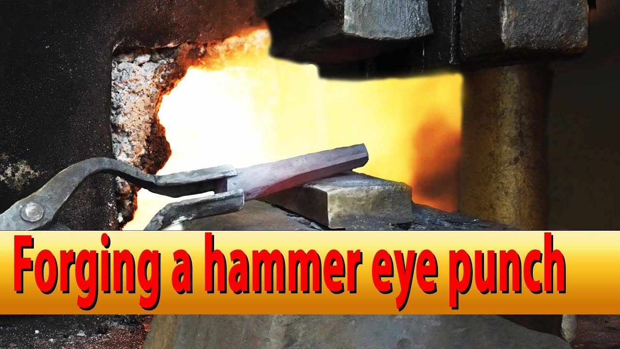 Forging a hammer eye punch - YouTube