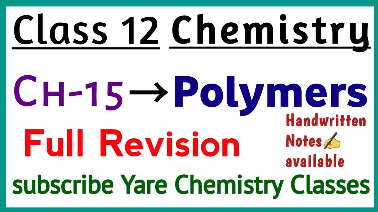 Polymers Ch15 Class12 Chemistry revision|Class 12 chemistry ch 15 ...