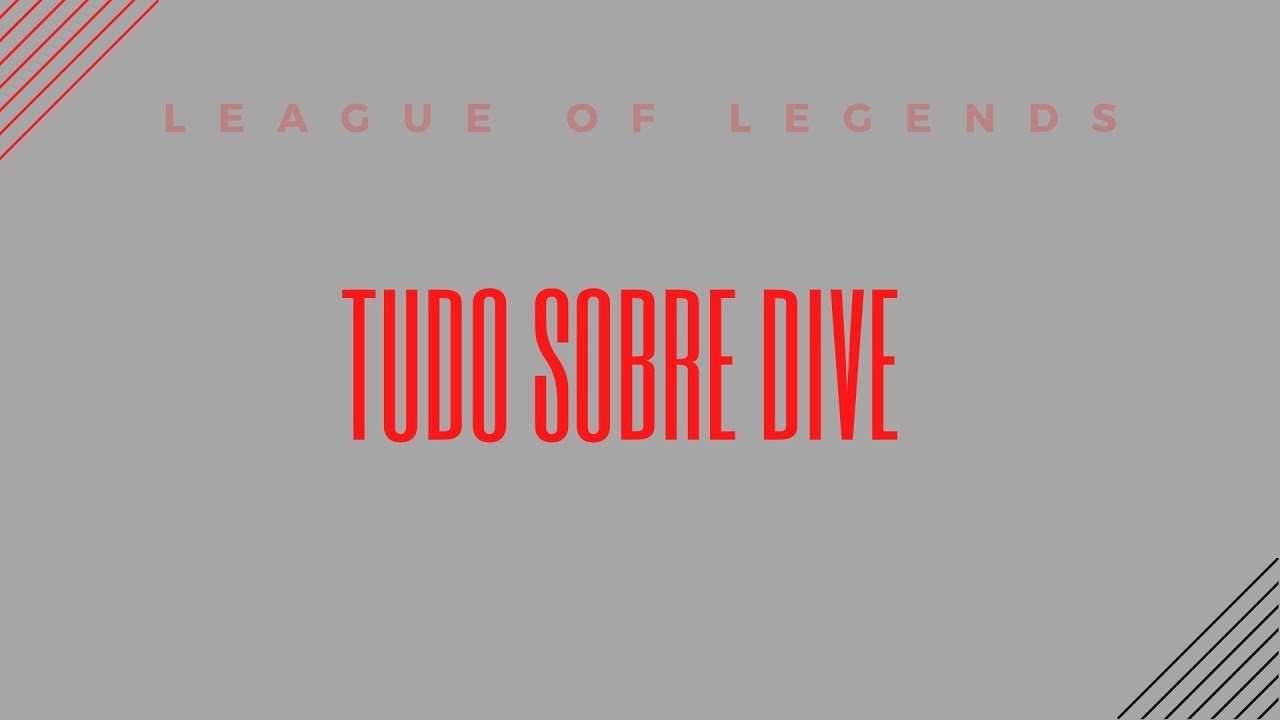 BÁSICOS DO LOL #01 (TUDO SOBRE DIVE) - YouTube