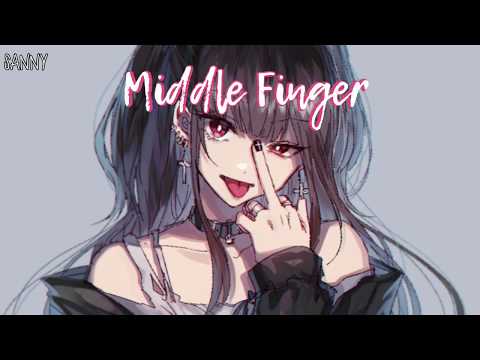 Nightcore - Middle Finger (Lyrics)