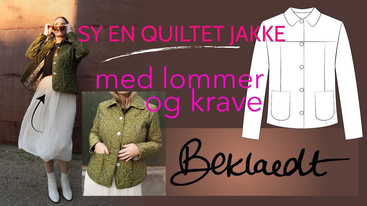 Sy en quiltet (vatteret) jakke med bred krave og lommer - YouTube