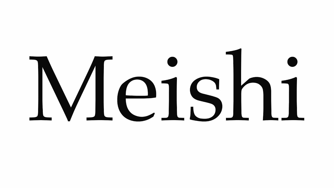 How to Pronounce Meishi - YouTube