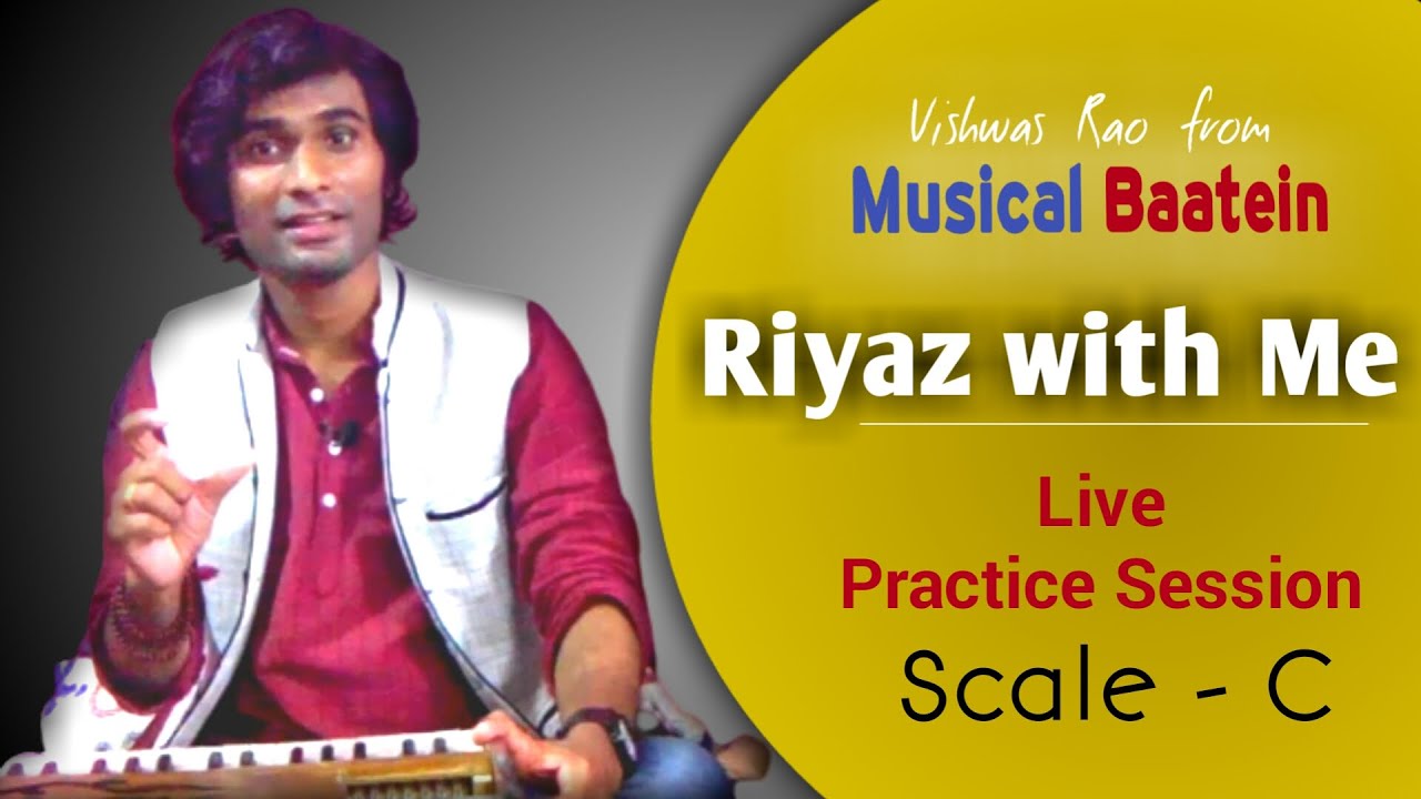 Riyaz With Me - Live Practice Session - Scale C | Vishwas Rao | Musical Baatein - YouTube