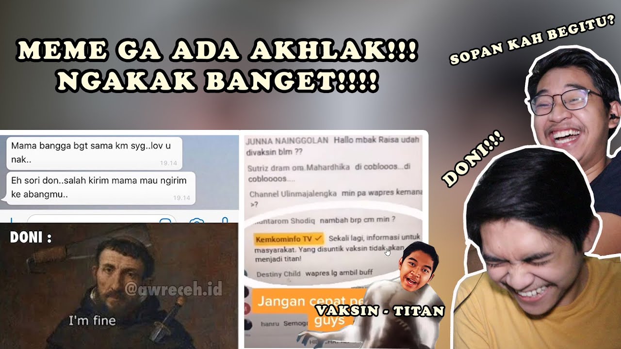 REACTION MEME GA ADA AKHLAK!!! AUTO NGAKAK!!! - YouTube