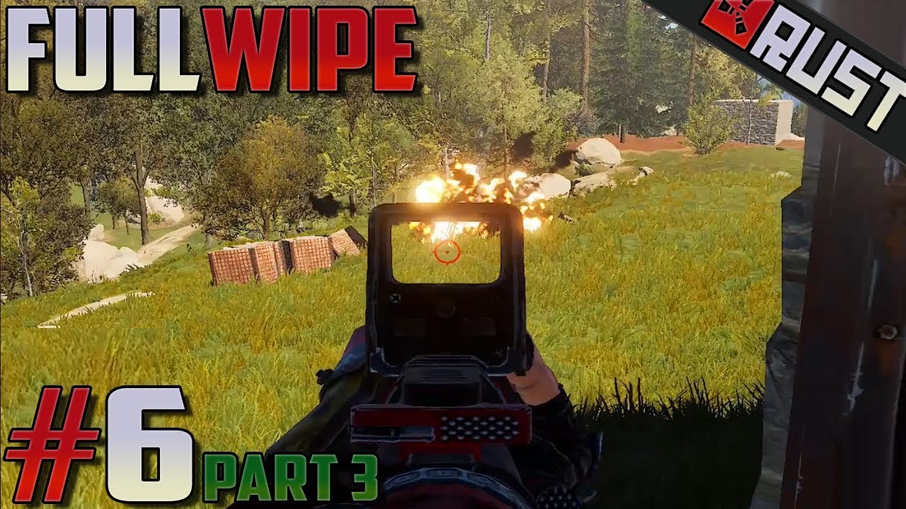 Full Wipe #6 - Part 3 - Rust - YouTube