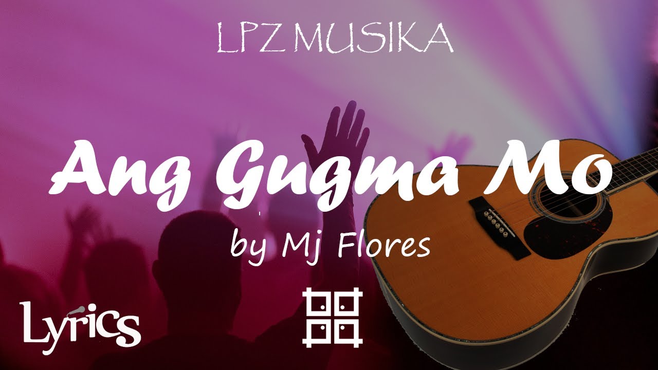 Ang Gugma Mo by Mj Flores with Lyrics, Guitar Chords, and Original ...