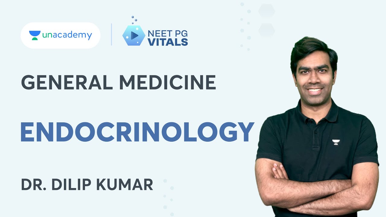 Endocrinology | Unacademy Vitals | Dr. Dilip Kumar - YouTube