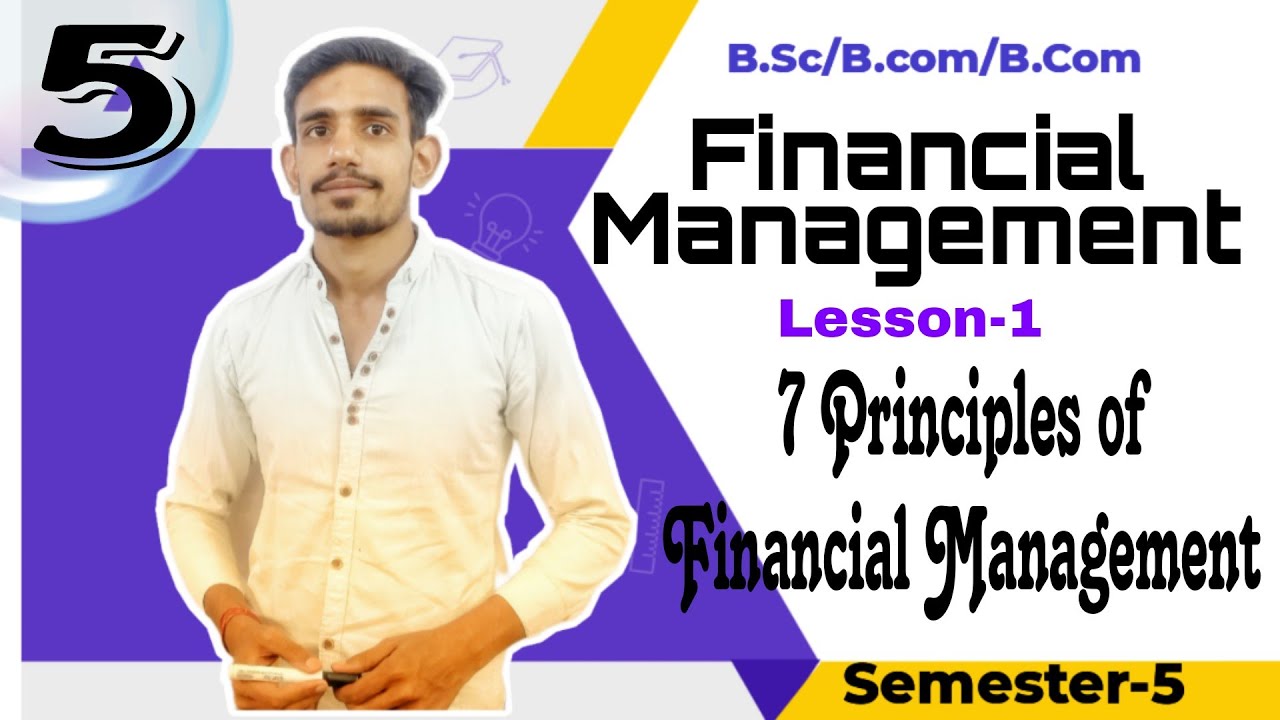 #5 Seven Basic principles of Financial Management | Fundamentals of ...