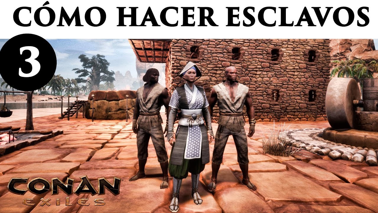 CONAN EXILES #3 COMO HACER ESCLAVOS guia tutorial gameplay en español ...