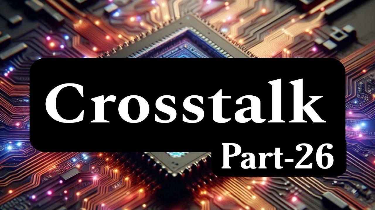 Crosstalk in VLSI Design: Causes Effects & Mitigation Technique part-1 #shielding #vlsi @Job ...
