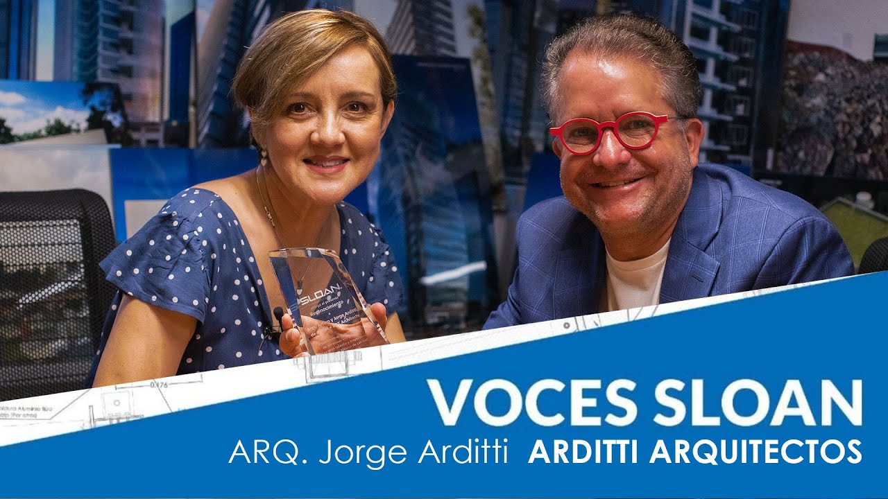 Podcast Voces Sloan con el Arquitecto Jorge Arditti de Arditti ...