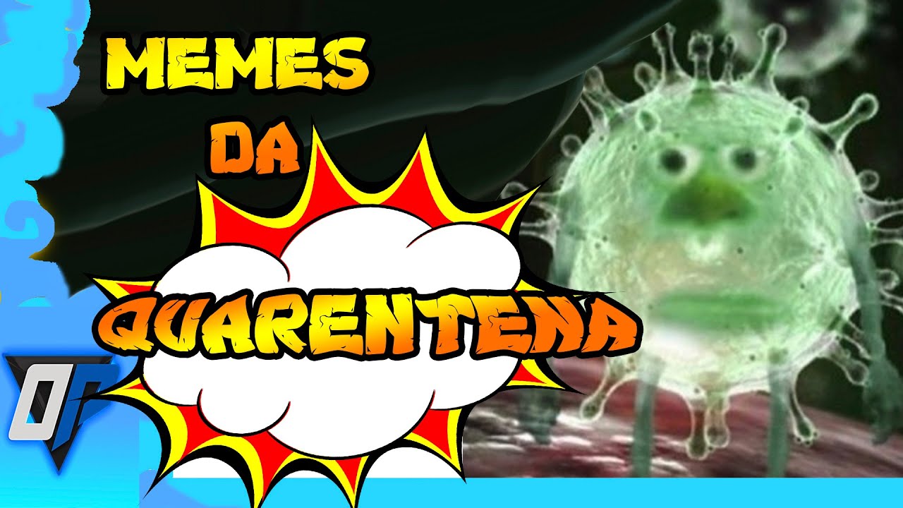 MEMES DA QUARENTENA!!! - YouTube