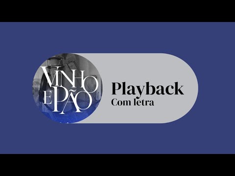 Vinho e pão - Fernandinho e Aline Barros (Playback com letra)