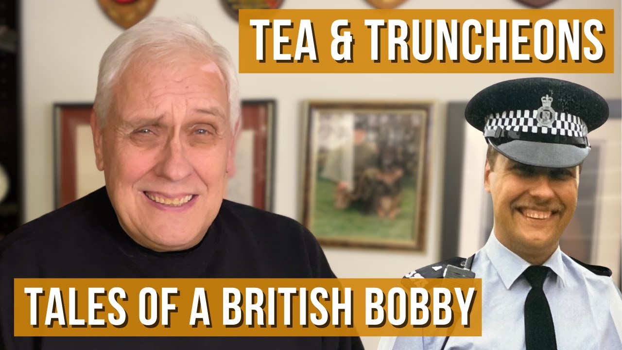 Tea & Truncheons: Tales of a British Bobby on the Beat - YouTube