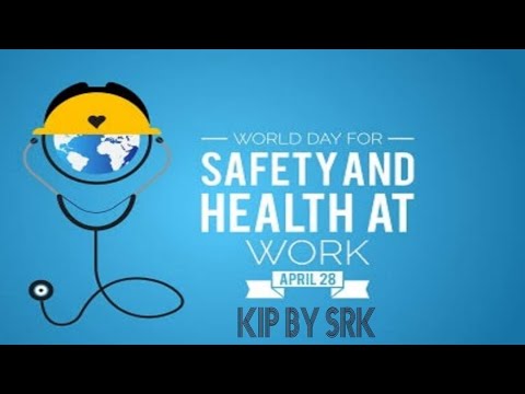 The World Day for Safety and Health at Work | 28th April | Health and ...