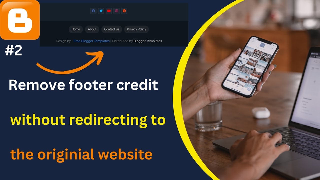 How to remove footer credit link from blogger template | #2 | Blogger ...