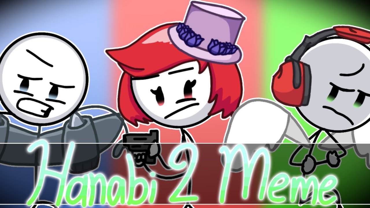 Hanabi 2 Meme | Henry Stickmin - YouTube