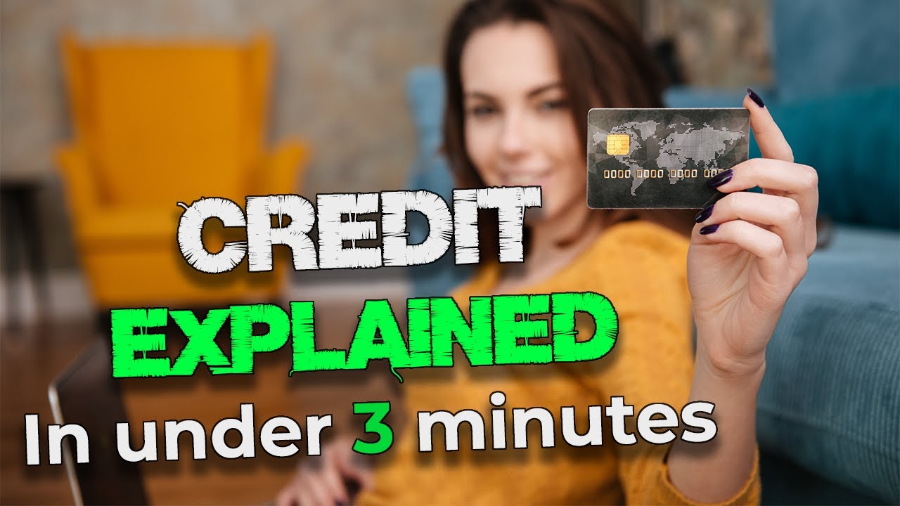 How Credit Works Explained in Under 3 Minutes - YouTube