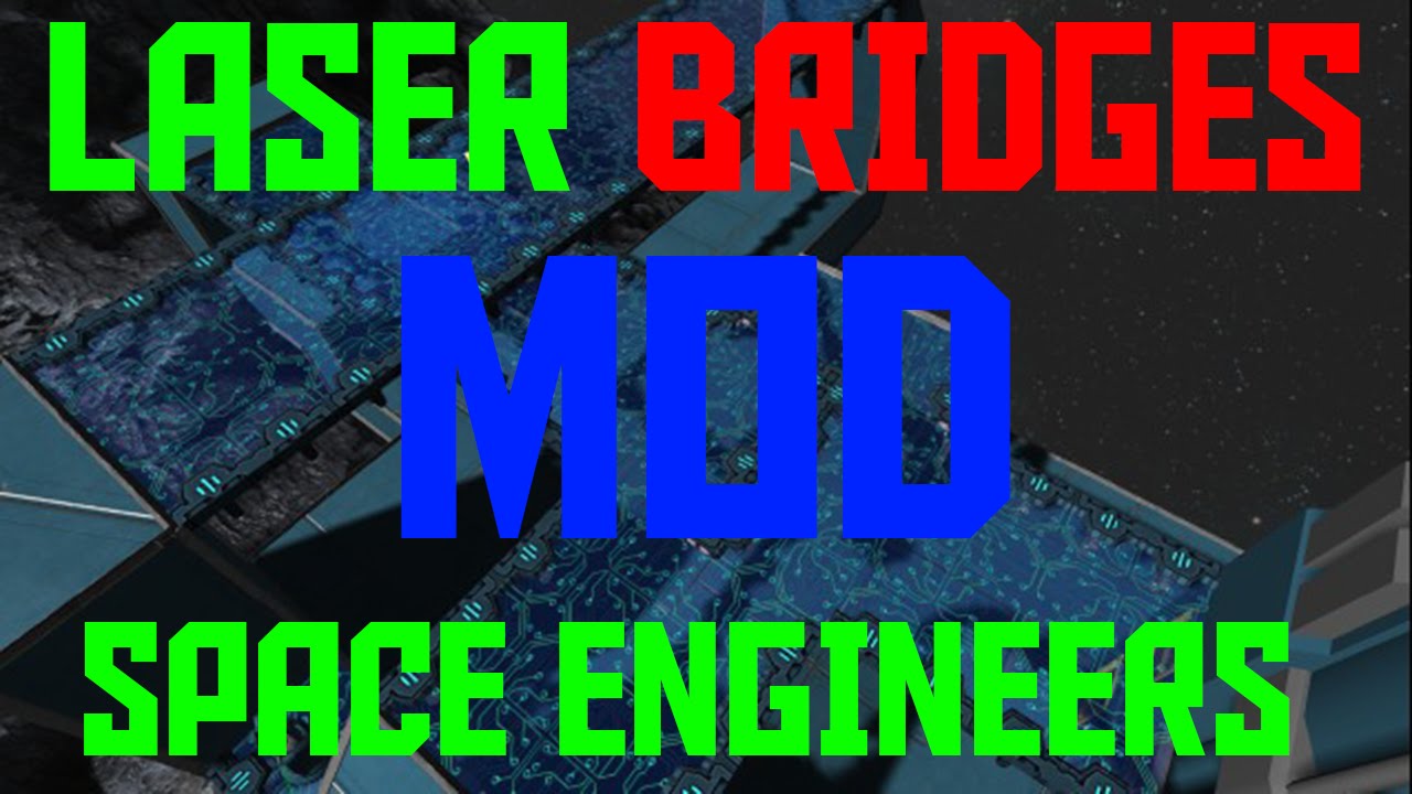 Space Engineers | LASER BRIDGE - YouTube