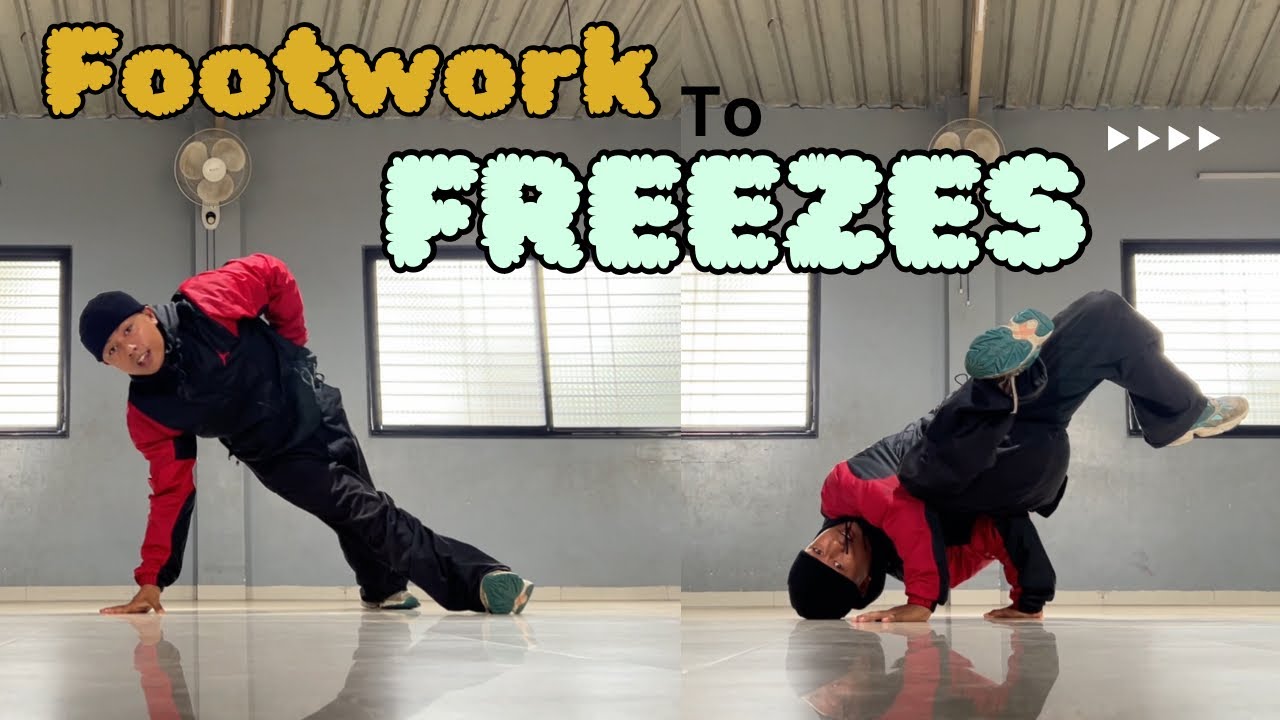 Footwork to Freezes Tutorial for Beginners by Bimal Rana | Bboy ...