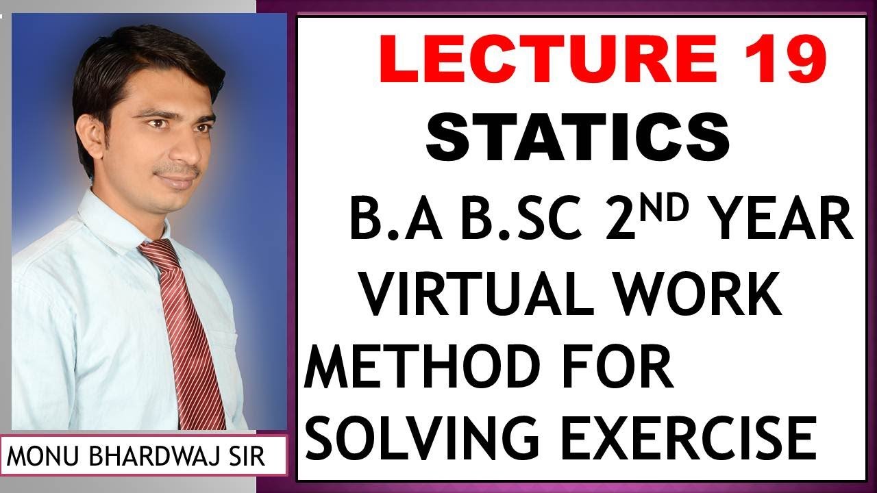 STATICS 19 VIRTUAL WORK METHOD FOR SOLVING EXERCISE WITH EXAMPLES ...