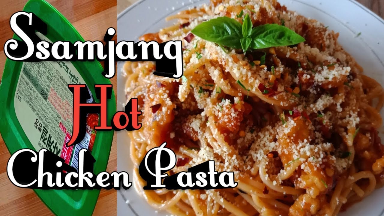 Ssamjang Hot Chicken Pasta | Ssamjang Pasta | C&CFoodSpecialty - YouTube