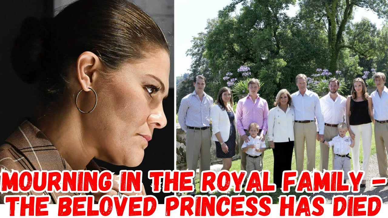 Mourning in the royal family - the beloved princess has died - YouTube