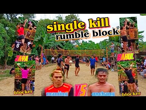 SINGLE KILL/RUMBLE BLOCK|MAMING 🆚 ONCHANG|MONSTER SPIKE|VOLLEYBALL ...