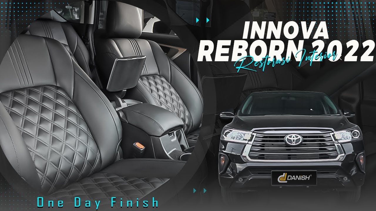 Interior Innova Reborn 2022 Semakin Mewah Setelah Ganti Jok - YouTube