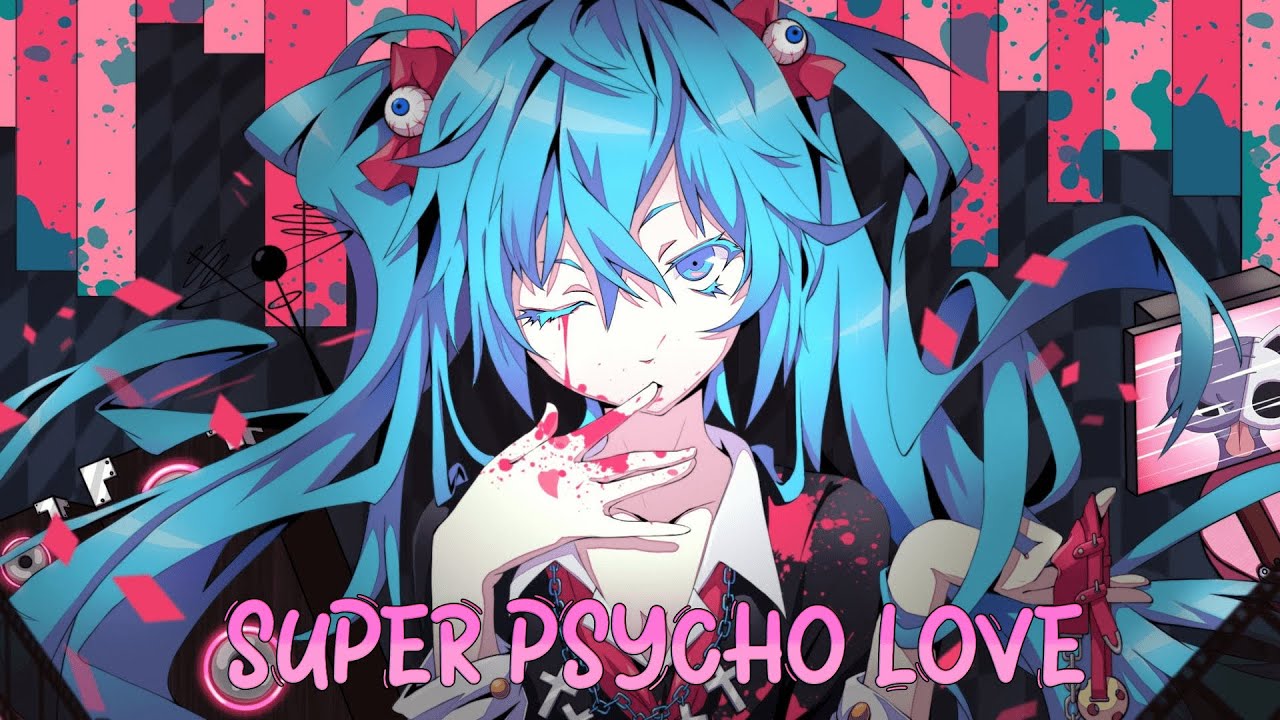 Nightcore - Super Psycho Love (Simon Curtis + Lyrics) - YouTube