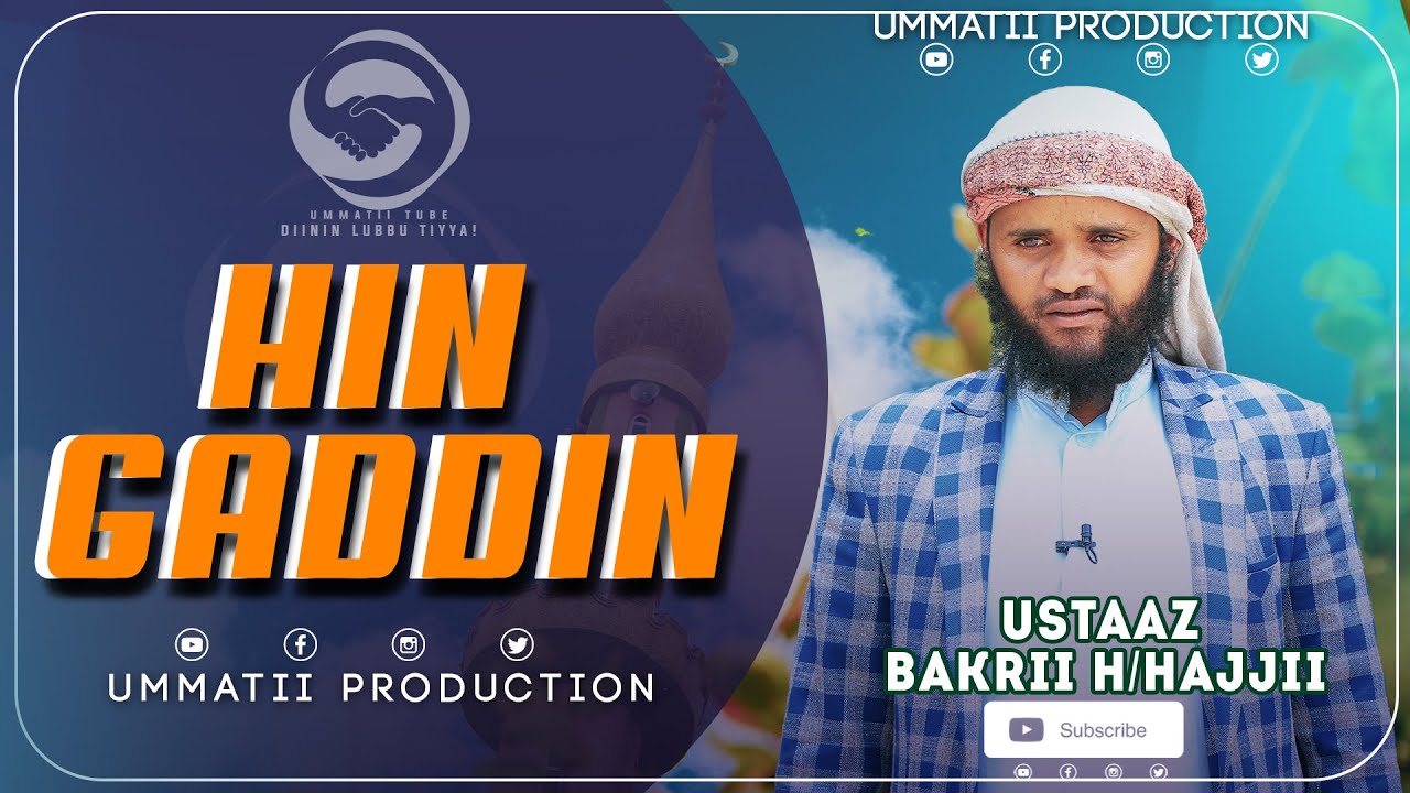 HIn Gaddin | Ustaaz Bakrii H/Hajjii| - YouTube