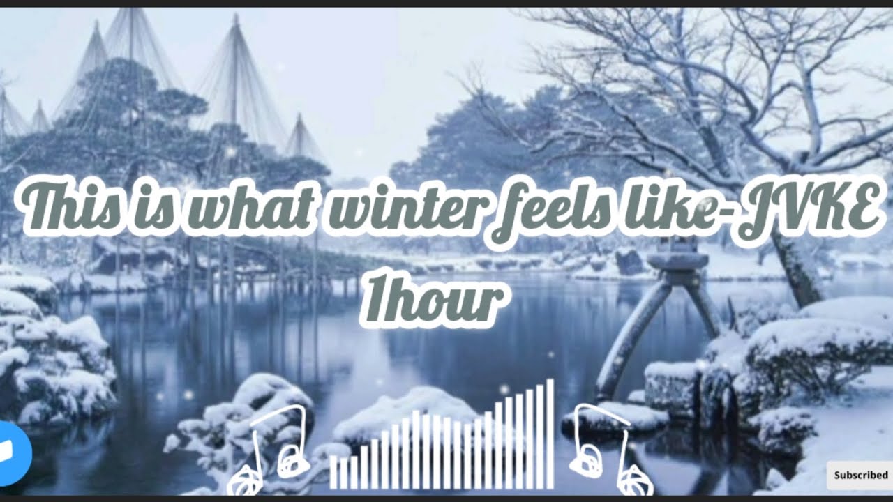 1hour this is what winter feels like - JVKE. 1h this is what winter ...
