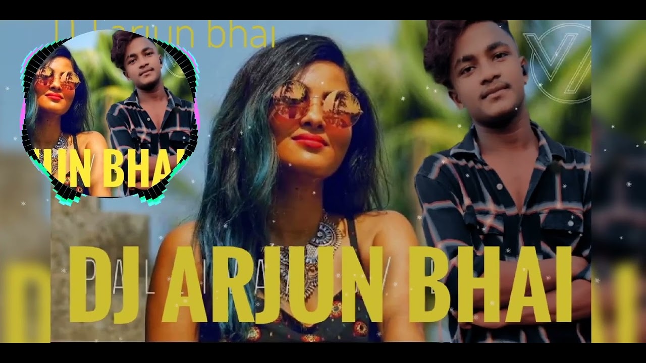 DJ arjun bhai ne kahana DJ arjun bhai 🎧🎹🥁🎷 ️ - YouTube