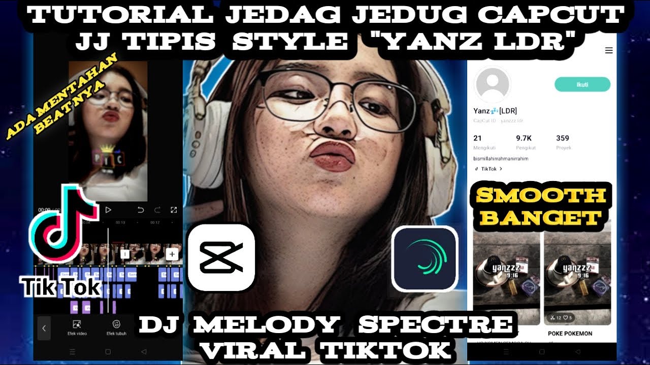 Tutorial Edit Jedag Jedug Capcut Jj Tipis Style Yanz Ldr Dj Melody