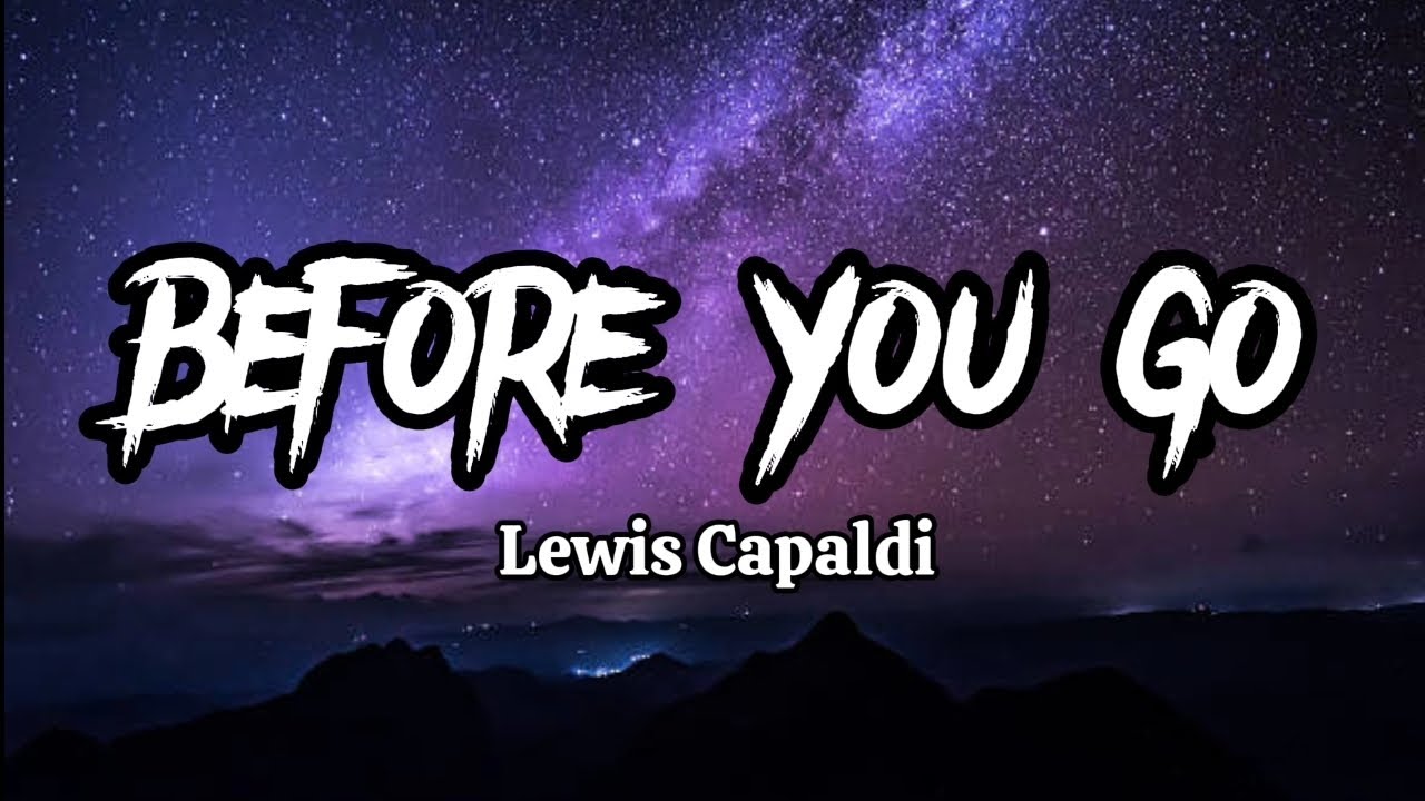 Lewis Capaldi - Before you go | Lyrics - YouTube