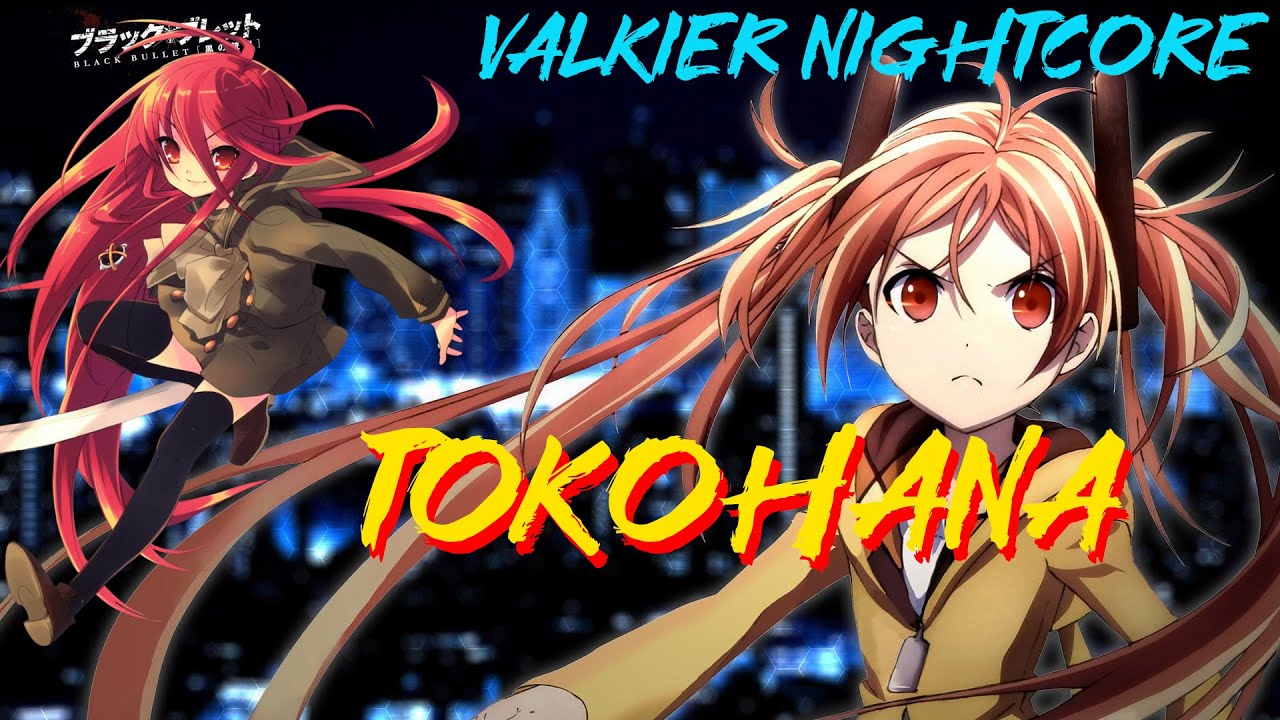 Nightcore - Tokohana ( Black Bullet Ed ) - YouTube