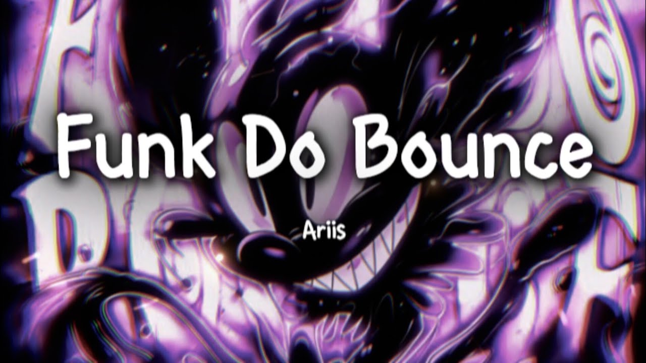 Ariis - Funk Do Bounce (Brazilian Funk) (Slowed + 8D Audio) (Lyrics ...