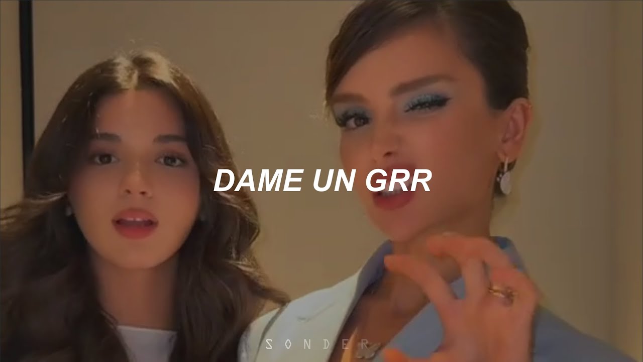 dame un grrr - YouTube