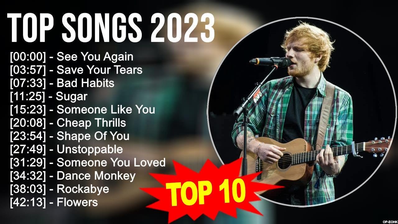 TOP SONGS 2023 2023 MIX ~ Top 10 Best Songs ~ Greatest Hits ~ Full ...