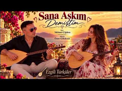 Sana Aşkım Demiştim | Folk Müzik 