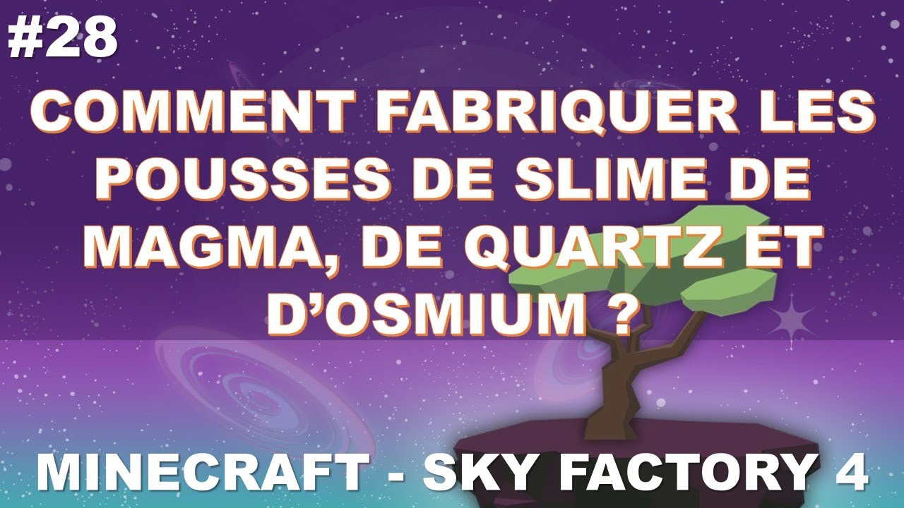 Minecraft - Sky Factory 4 [TUTO] - #28 Pousses de slime de magma ...