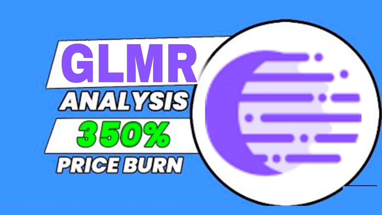 GLMR Price Analysis Prediction! GLMR Coin Price Prediction! GLMR News ...