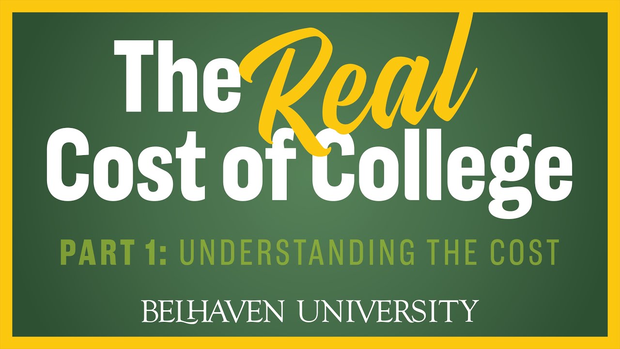The Real Cost of College - Part 1: Understanding the Cost - YouTube