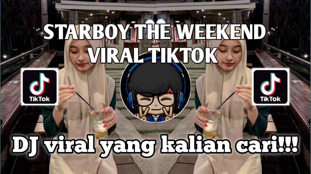 DJ Starboy The Weekend viral yang kalian cari - YouTube
