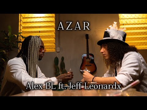 Alex BL ft. Jeff Leonardx - Azar (Vídeo Oficial)