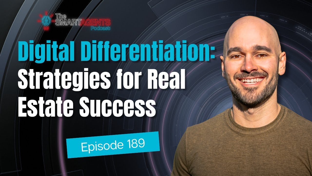 Digital Differentiation: Strategies for Real Estate Success | Ep. 189 - YouTube