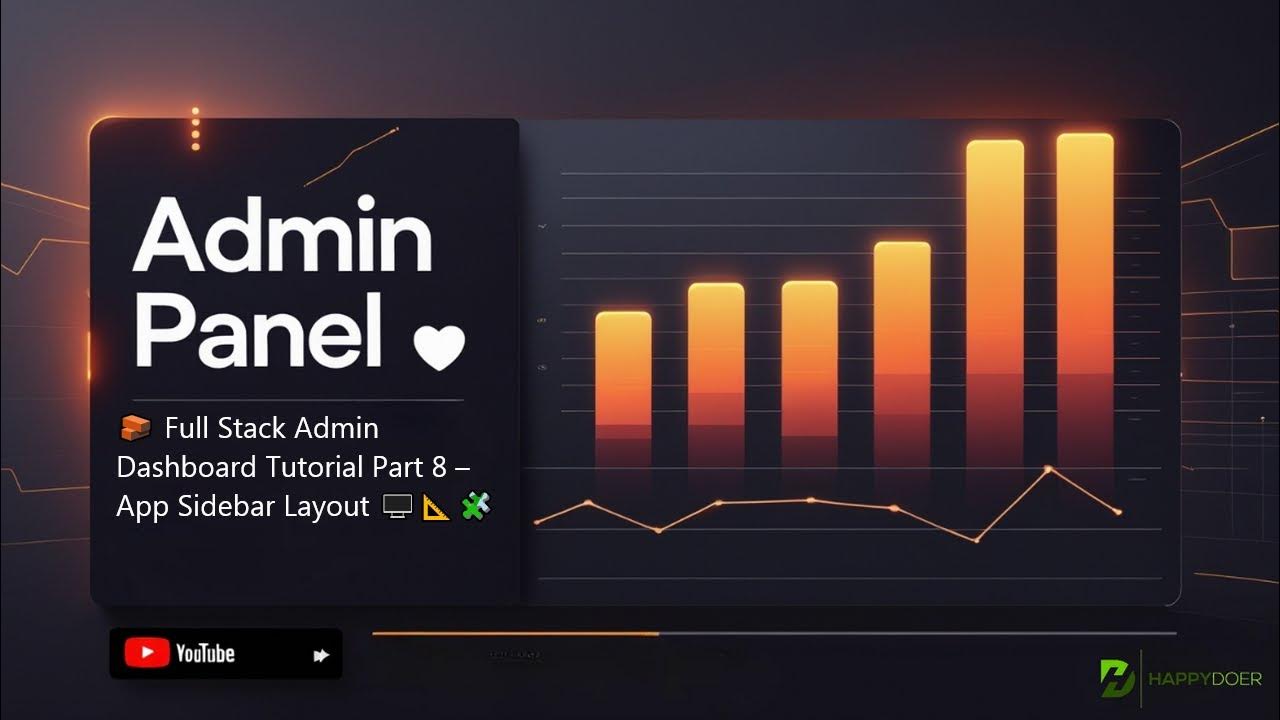 ChatGPT said:Full Stack Admin Dashboard Tutorial - App Sidebar Layout 🖥️ - YouTube