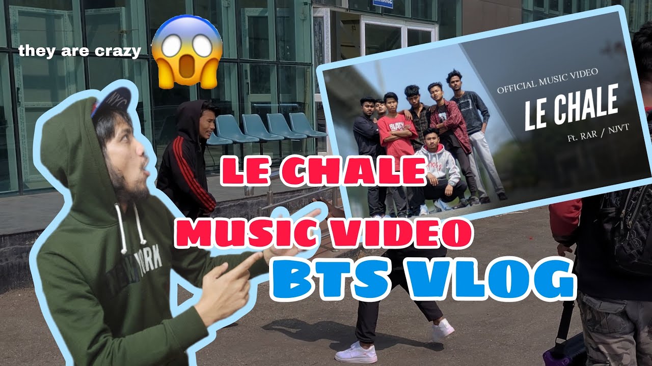 Le Chale Music Video | BTS Vlog - YouTube